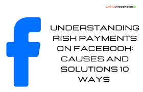 What is Facebook risk payment and why does it occur?