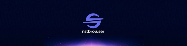Nstbrowser - A Free Anti-Detection Browser Simplifies Web Scraping and Automation