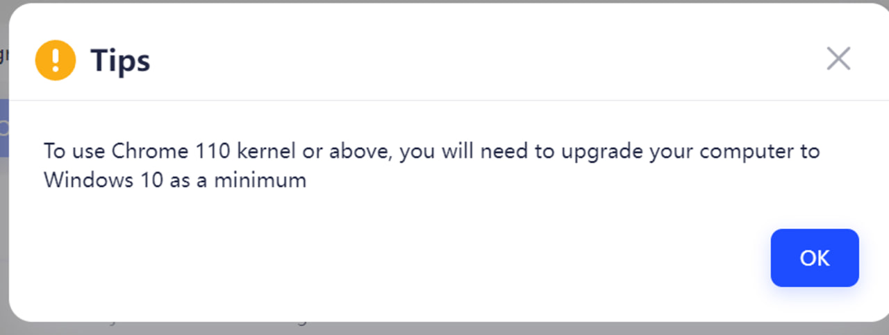 Error: Upgrade to Windows 10 to use Chrome 110 kernel-Help Center - AdsPower