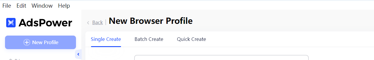 Creating Browser Profiles-Help Center - AdsPower