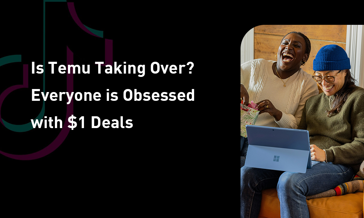 Is Temu Taking Over? Why Everyone is Obsessed with $1 Deals