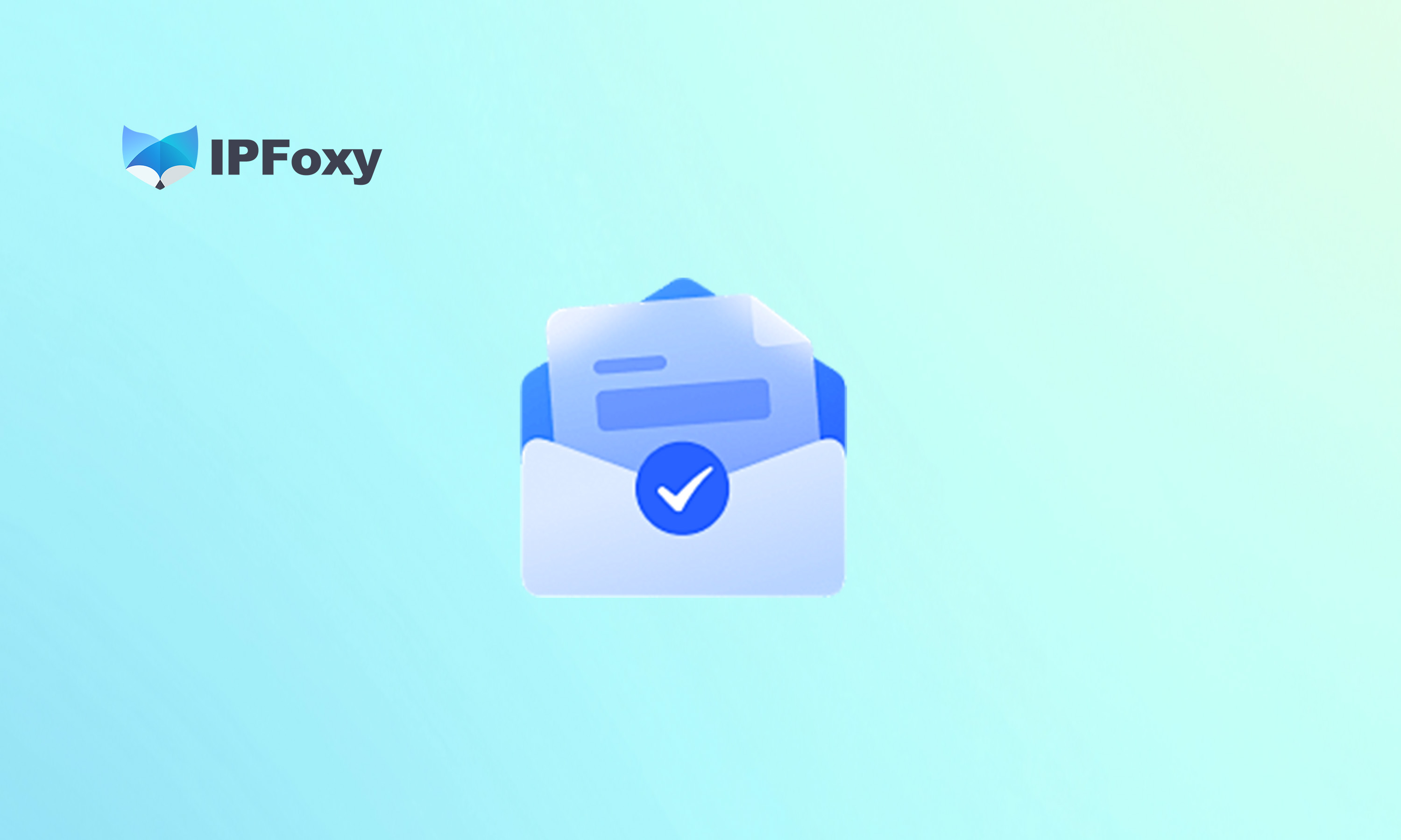 2025最新谷歌邮箱Gmail注册教程-IPFoxy海外代理IP